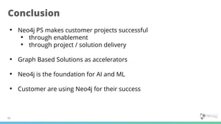 Building Intelligent Solutions with Graphs, Stefan Kolmar, Neo4j | PPT