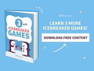 10 Ice Breaker Games - How to get to know your office | PDF