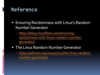 Slideshare - Linux Random Number Generator | PPT