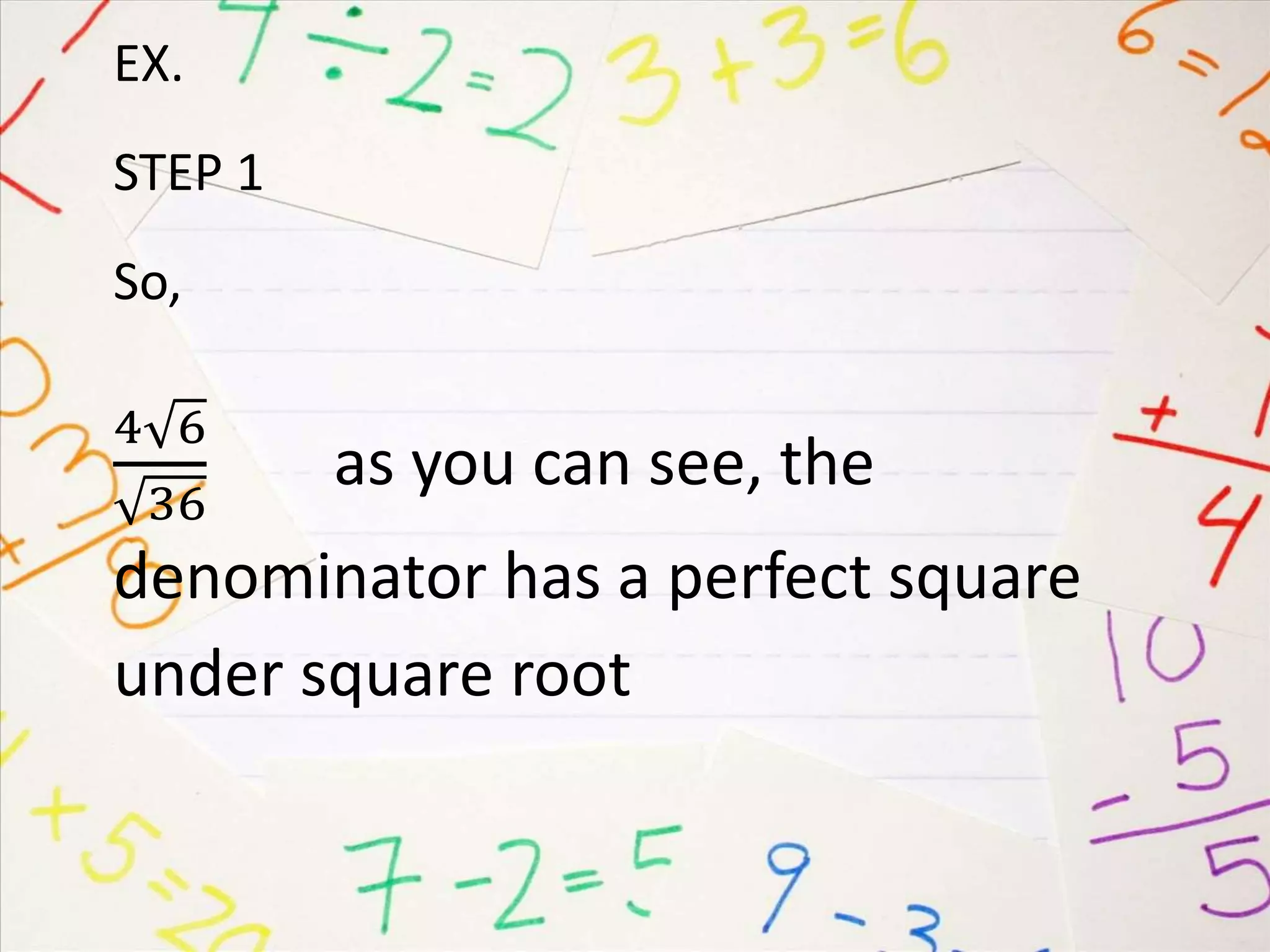 Rationalizing the Denominator and Numerator and Multiplying Radical ...