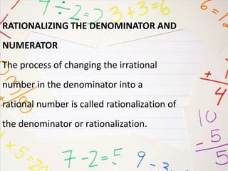 Rationalizing the Denominator and Numerator and Multiplying Radical ...