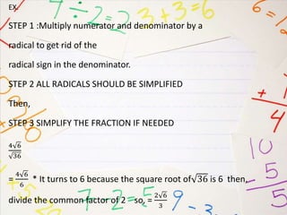 Rationalizing the Denominator and Numerator and Multiplying Radical ...