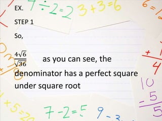 Rationalizing the Denominator and Numerator and Multiplying Radical ...