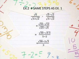 Rationalizing the Denominator and Numerator and Multiplying Radical ...