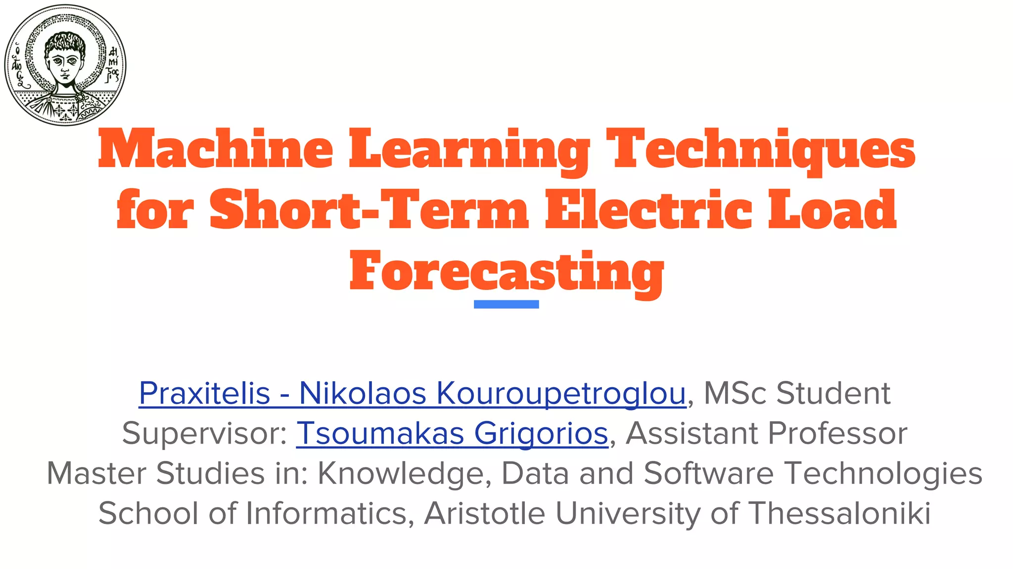 Presentation - Msc Thesis - Machine Learning Techniques for Short-Term ...
