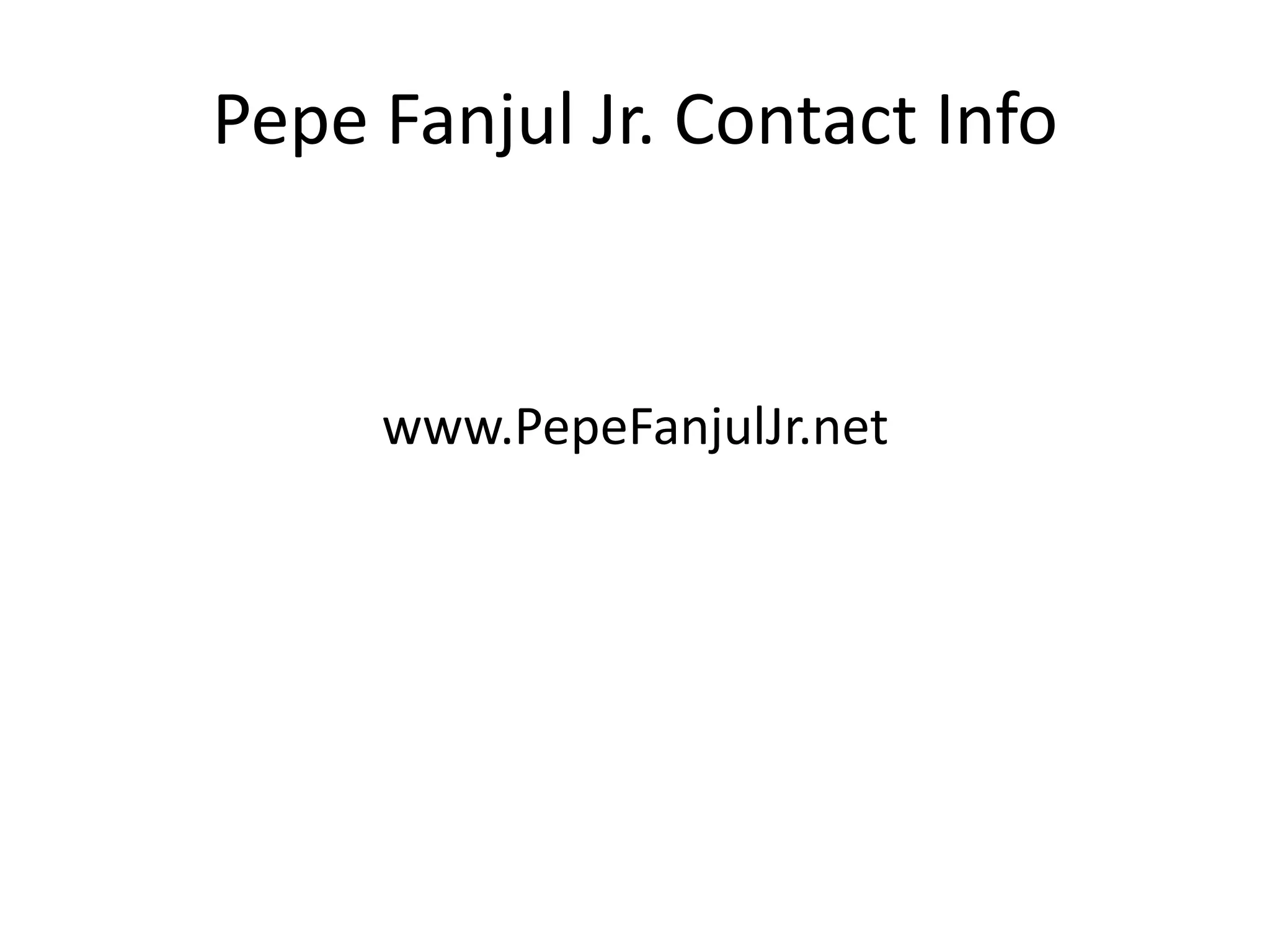 About Pepe Fanjul Jr. | PPTX