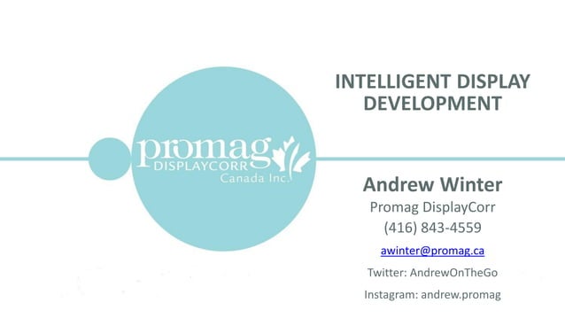 Intelligent Display Development - Andrew Winter - Promag | PPT