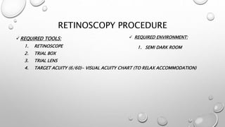 Retinoscopy | PPTX