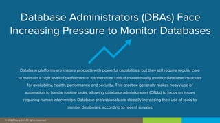 Database administrators (dbas) face increasing pressure to monitor databases | PPT