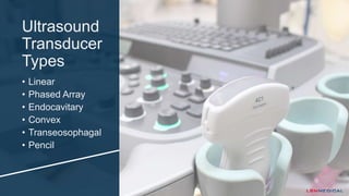 Ultrasound Transducer Types | PPTX