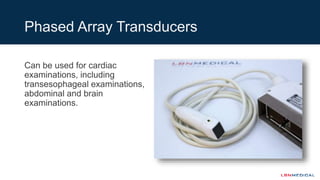 Ultrasound Transducer Types | PPTX