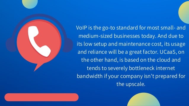 UCaaS vs VoIP – Which Makes More Sense? | PPT