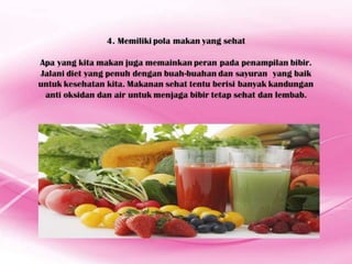 5 CARA ALAMI AGAR BIBIR SEHAT & LEMBUT | PPTX