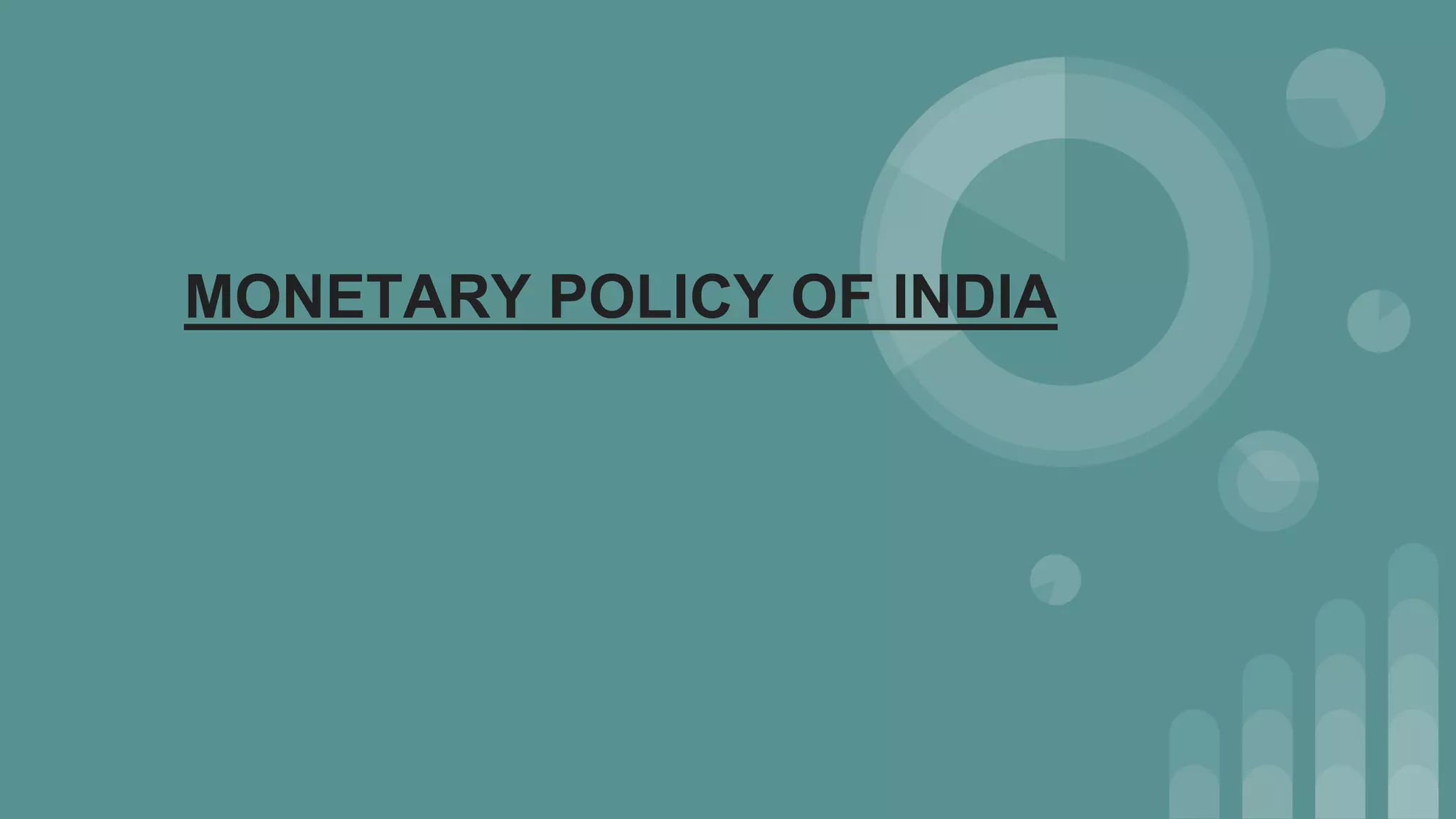 MONETARY POLICY OF INDIA | PPTX