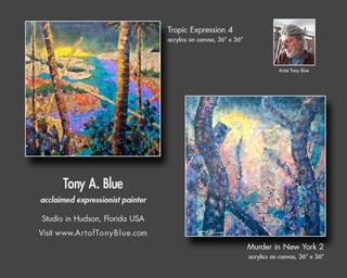 Tony Blue, American Artist Painting It His Way! | PPT