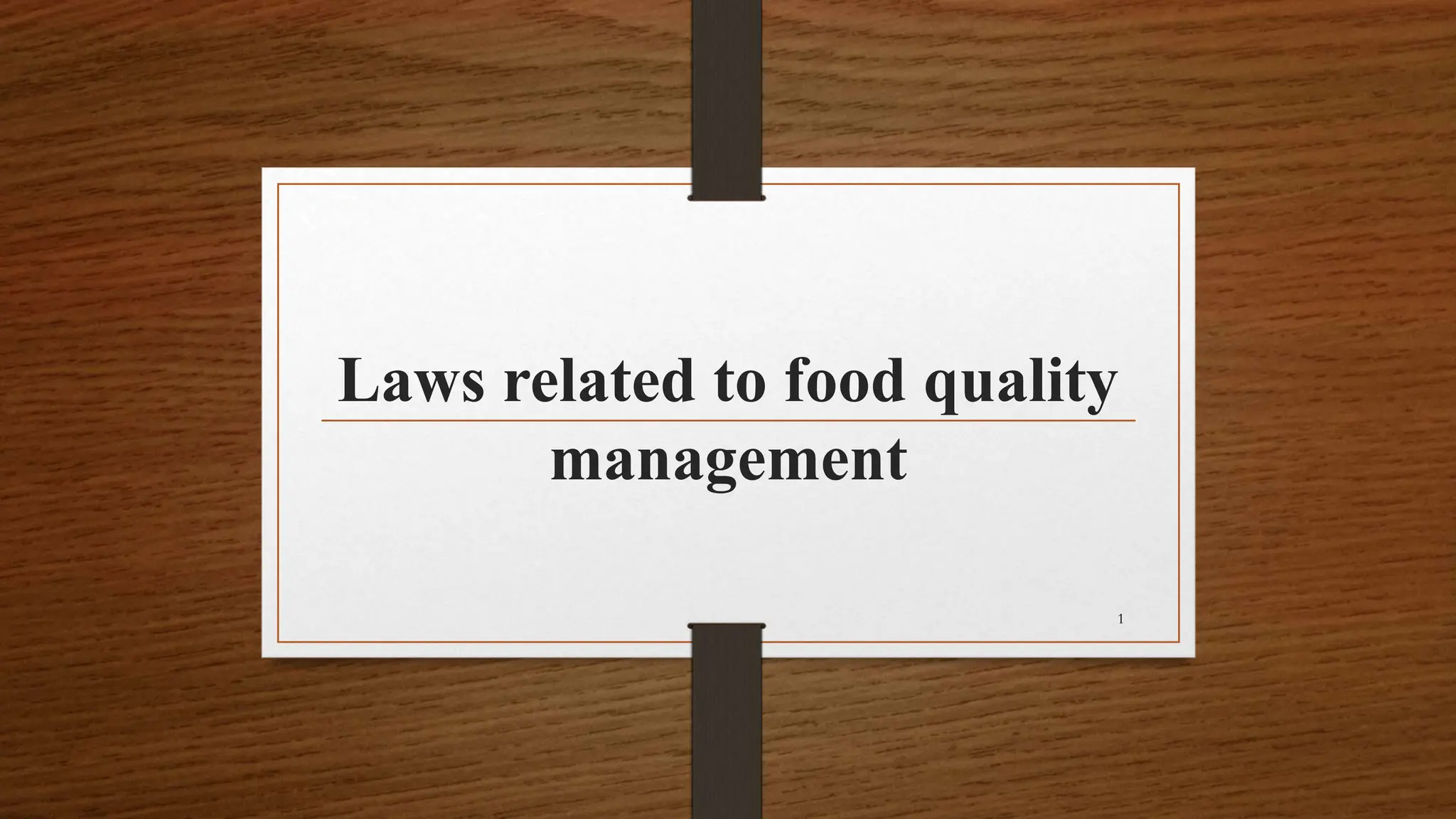 Laws related to Quality Management System in Food Industry | PPTX