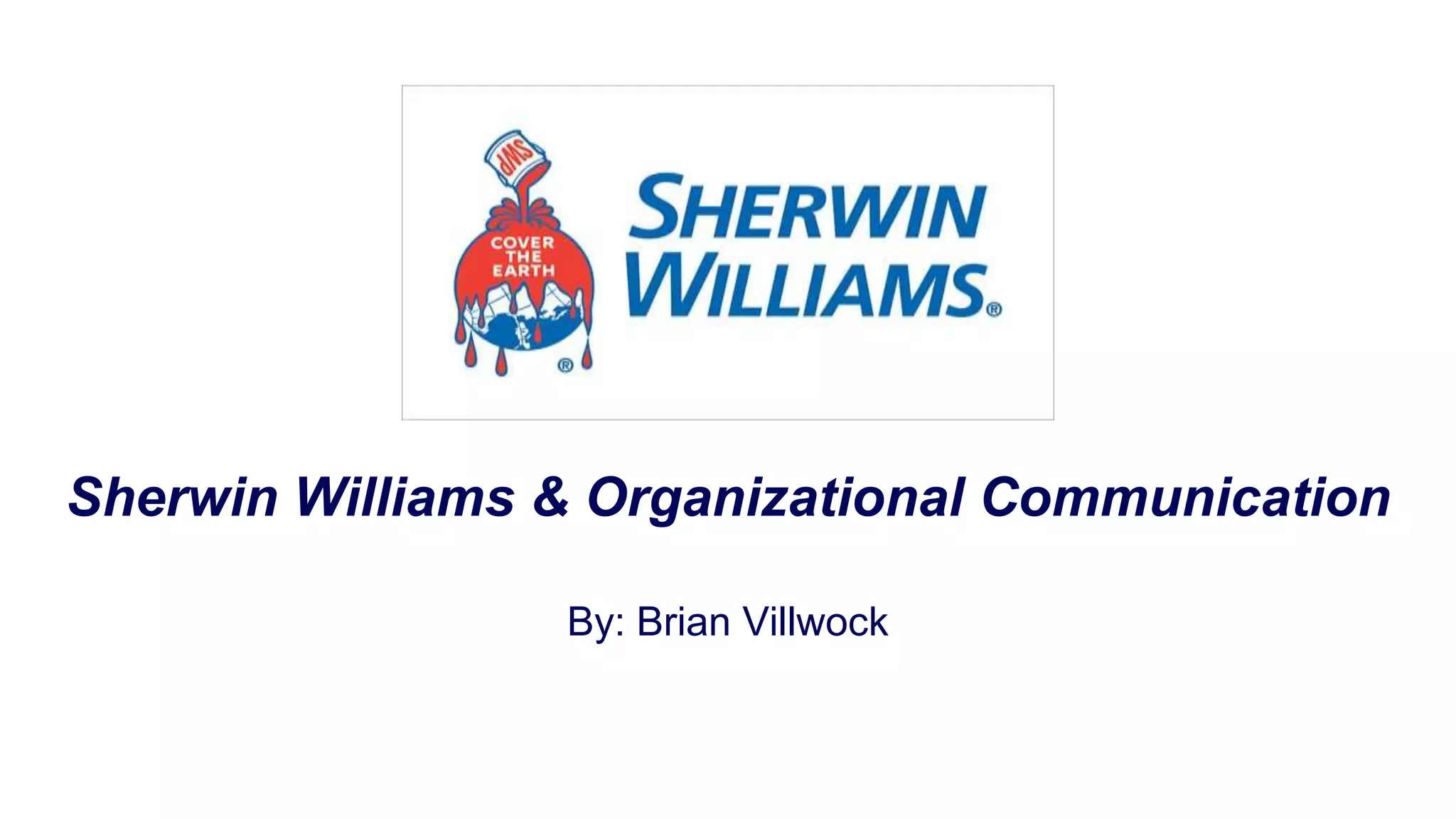 SlideShare #1 - Sherwin Williams & Organizational Communication | PPT