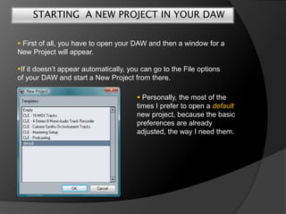 Introduction to Music Production- Prepare a project in your DAW ...