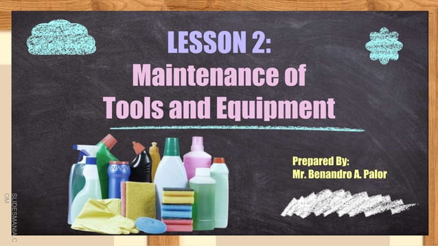 Cookery 7/8 Lesson 2: Maintenance of Tools and Equipment | PPTX