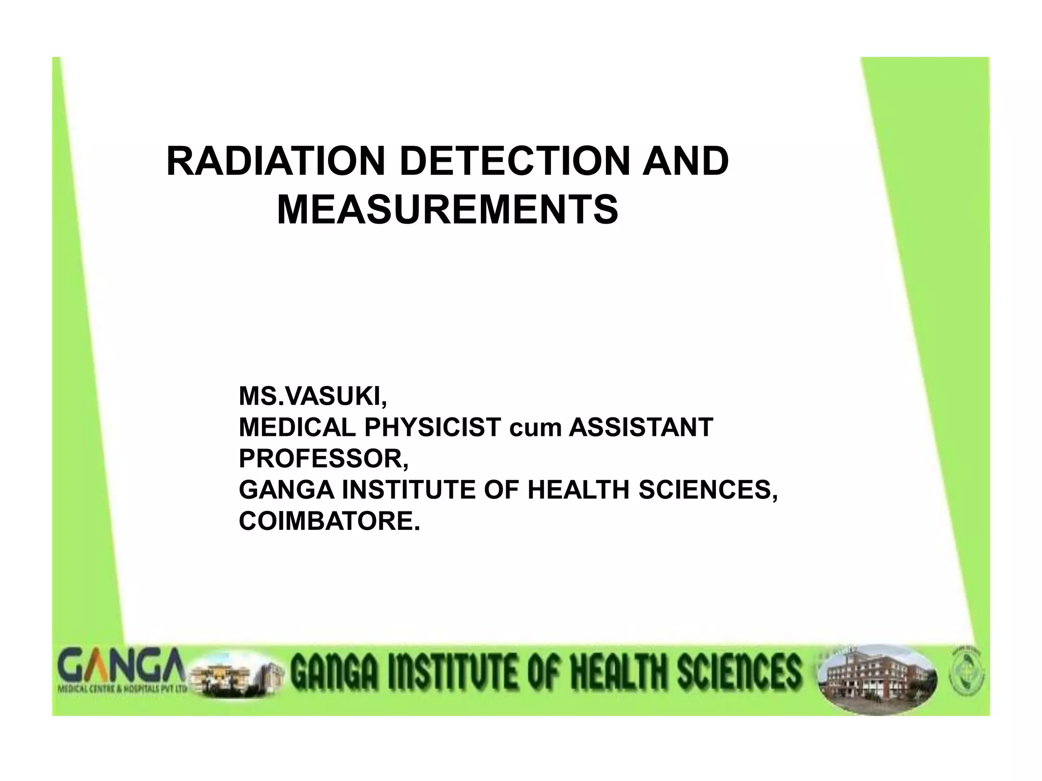Radiation detection and measurements | PPTX