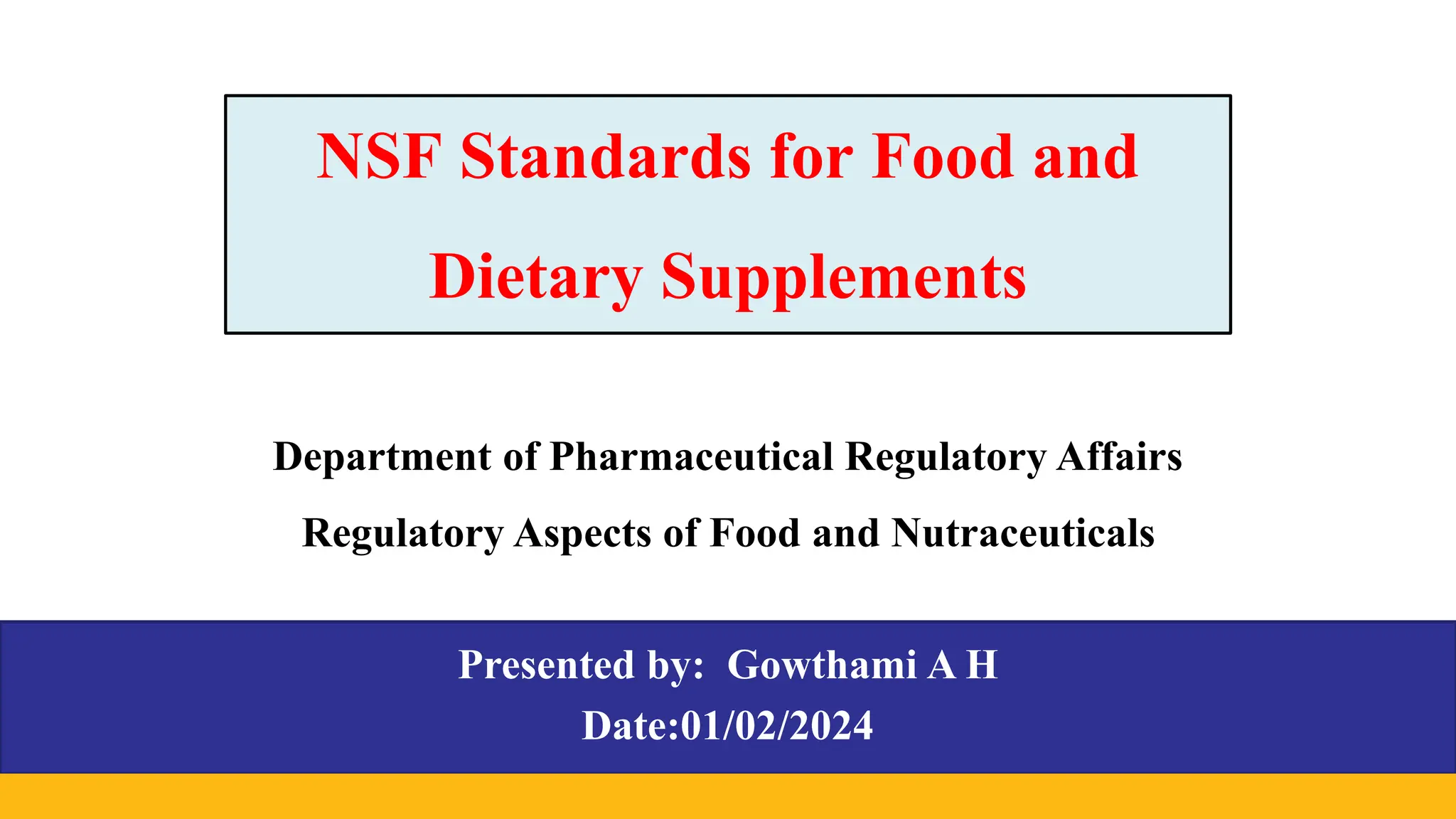 NSF Standards for Food and Dietary supplements.pptx