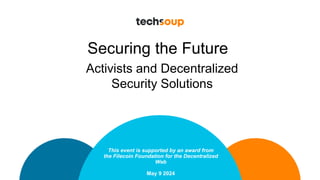 Securing the Future | Public Good App House | PPT