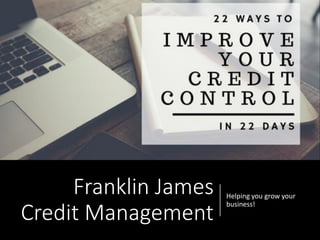 22 Things to do to improve your credit control | PDF
