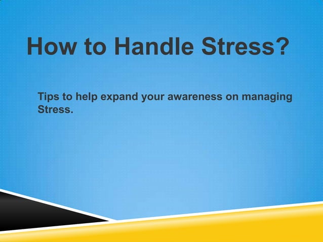 how to handle stress | PPT