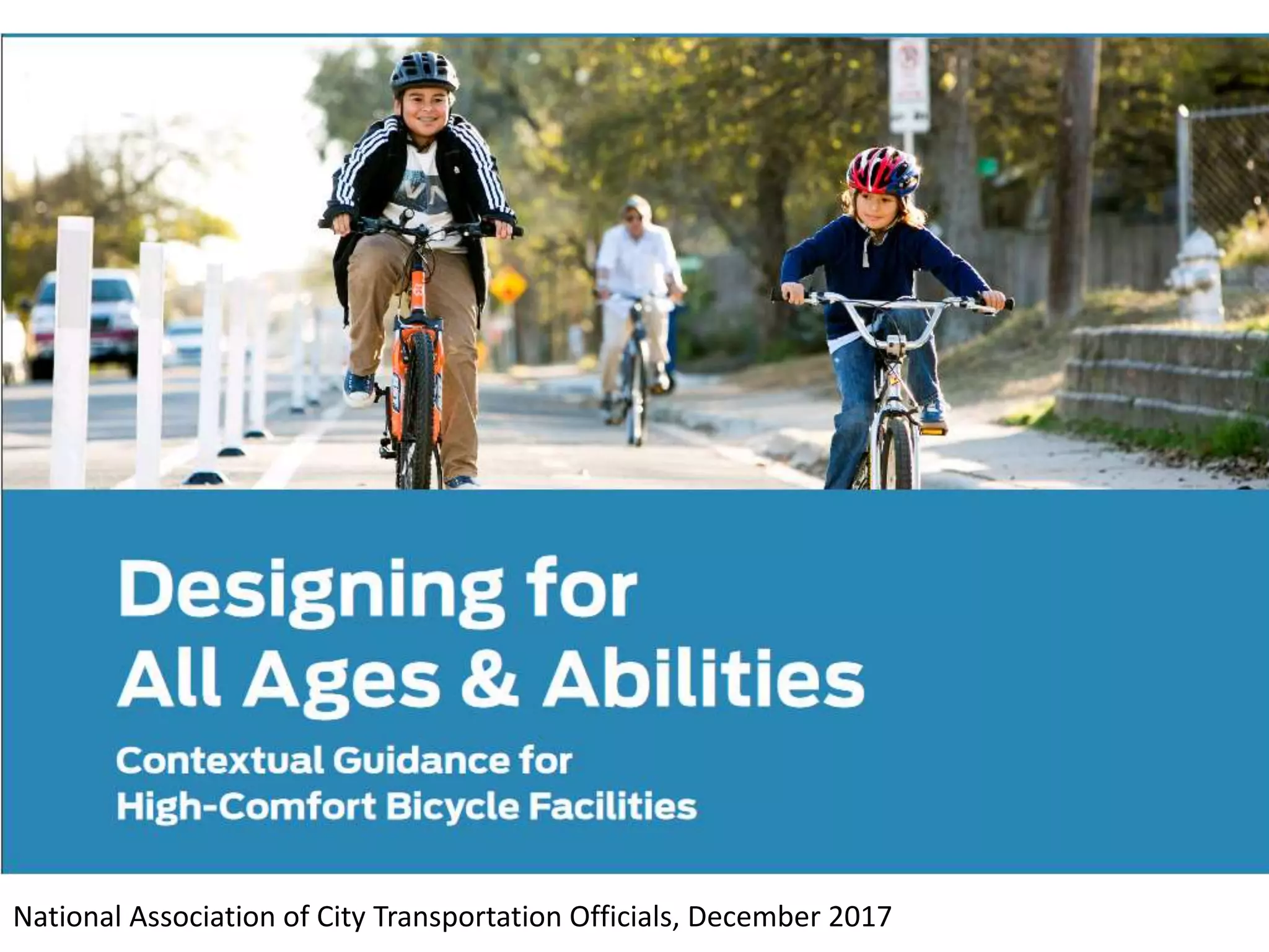 An All Ages and Abilities Bicycle Transportation System | PPT
