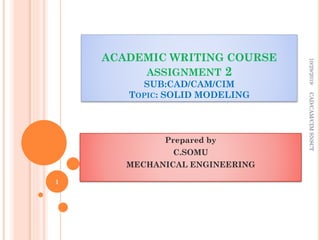 Solid modelling Slide share academic writing assignment 2 | PPT