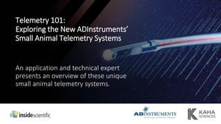Telemetry 101: Exploring the New ADInstruments’ Small Animal Telemetry ...