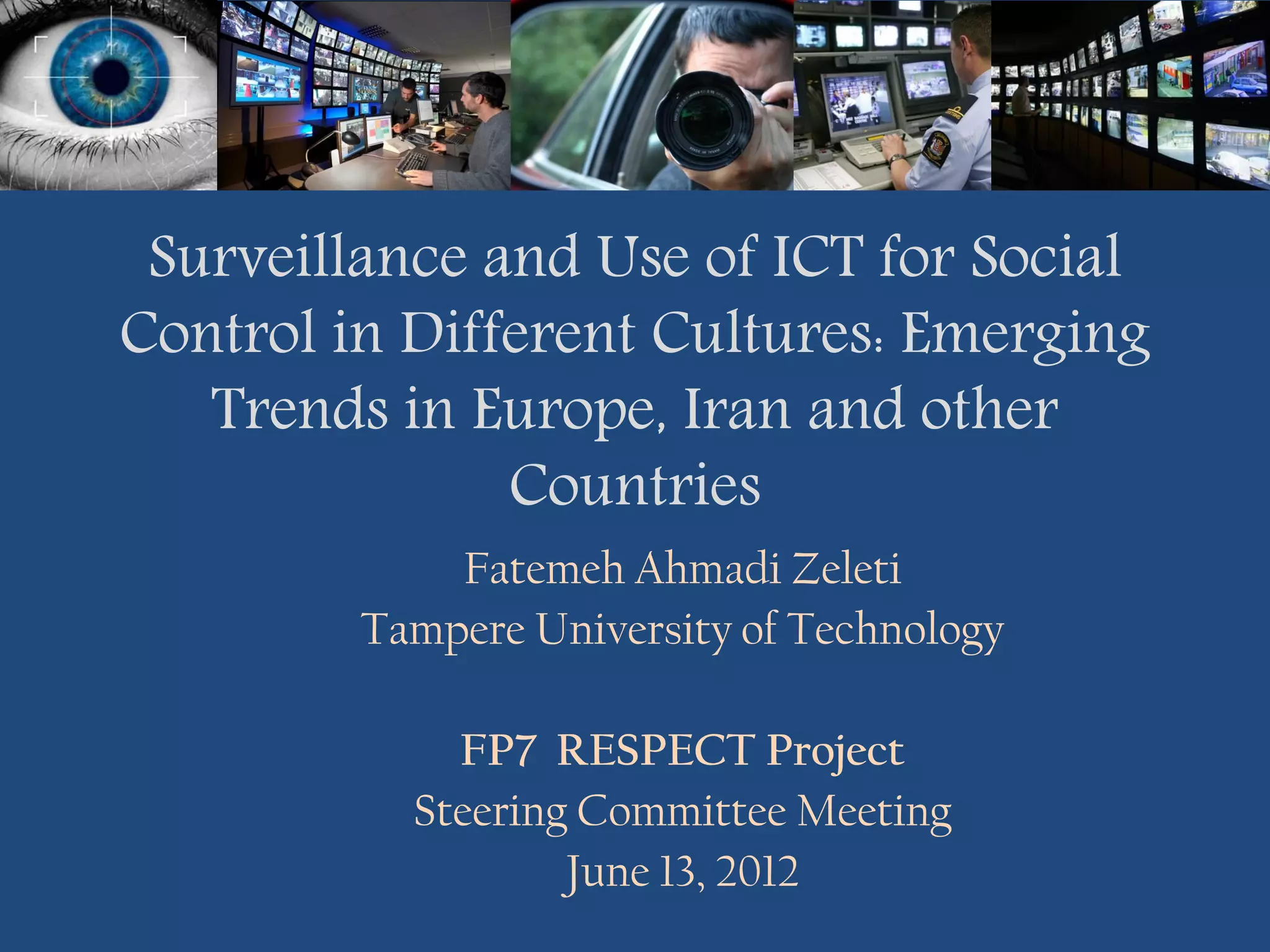 Surveillance and Use of ICT for Social Control in Different Cultures ...