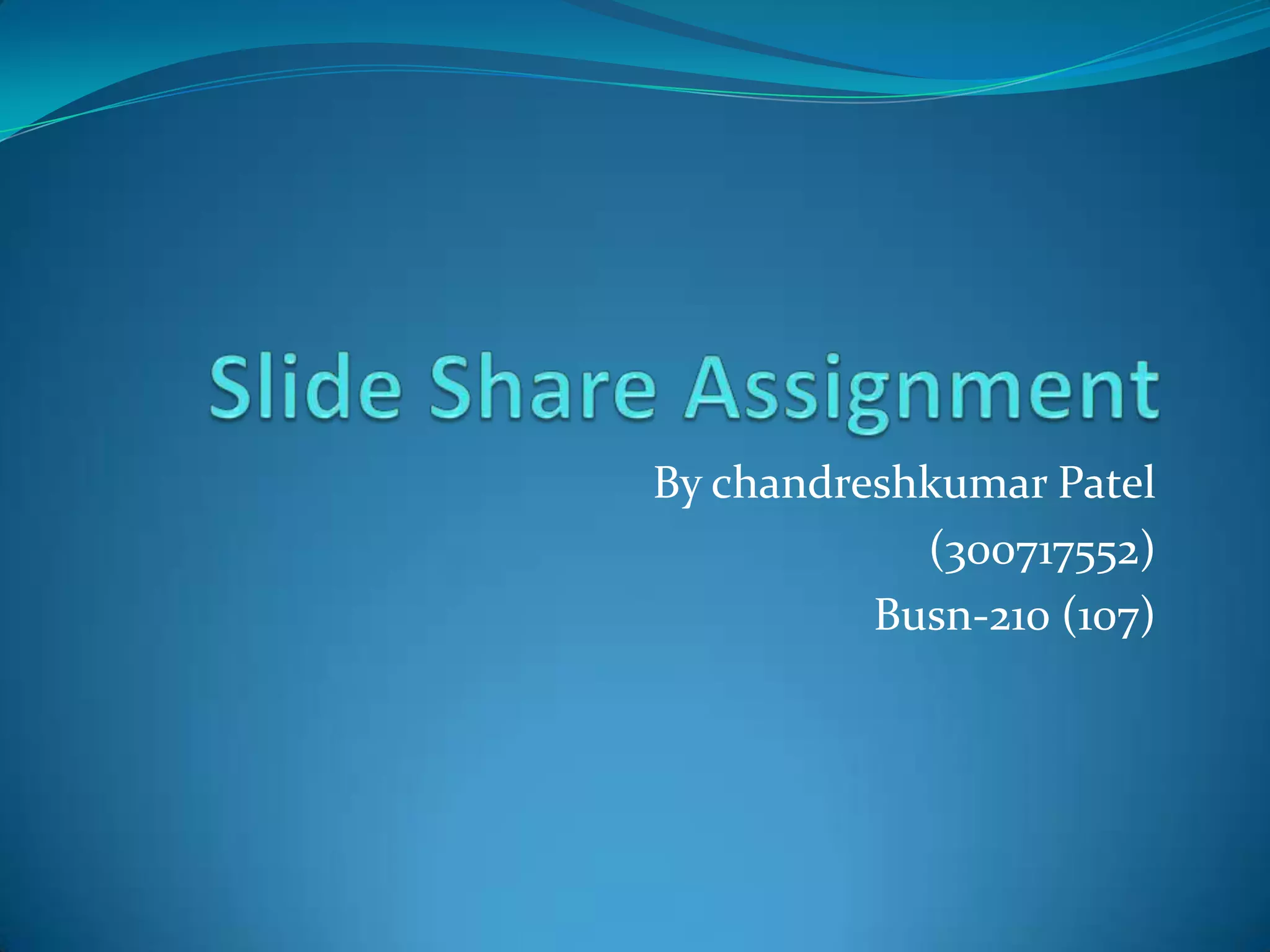 Slide share assignment busn 210 | PPT