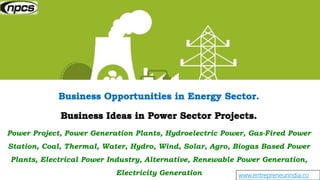 Business Opportunities in Energy Sector. Business Ideas in Power Sector ...