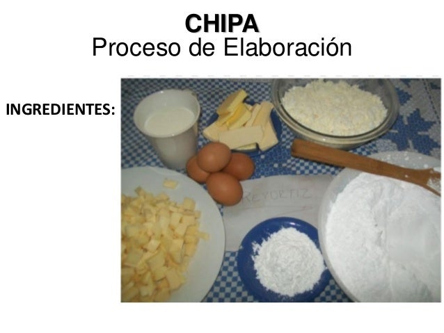 Proceso de elaboración de la chipa