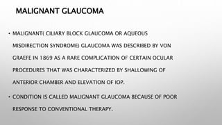 Mailgnant glaucoma simplified | PPTX