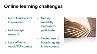"Uncovering the Possibilities of Virtual Schooling for EFL" | PPTX