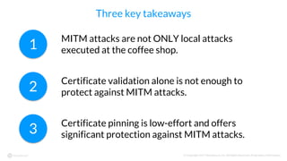 Cutting out the middleman: Man-in-the-middle attacks and prevention for ...