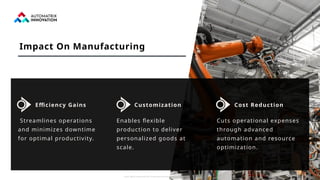 Driving Efficiency in Manufacturing through Automation | PPTX