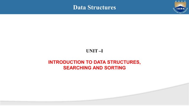 Introduction to Data Structures Sorting and searching | PPT