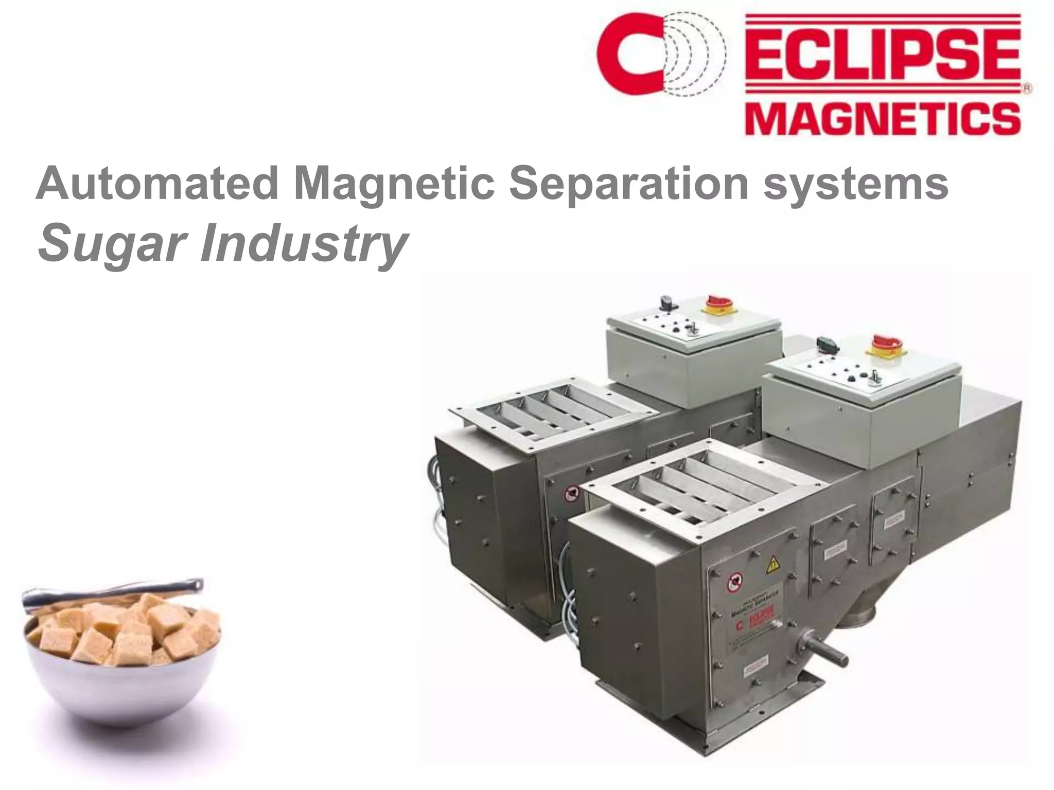 Automated Magnetic Separation - Sugar industry | PPTX