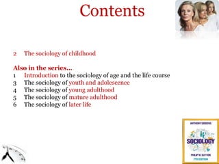 The Sociology of the Life Course 2- childhood | PPT