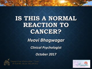 COPING WITH EMOTIONS WHEN YOU HAVE CANCER | PPT