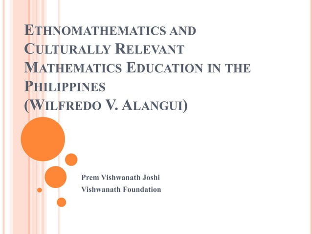 Ethnomathematics and Culturally relevant mathematics Education | PPTX ...