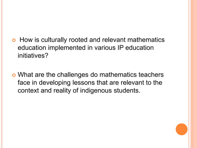 Ethnomathematics and Culturally relevant mathematics Education | PPTX ...