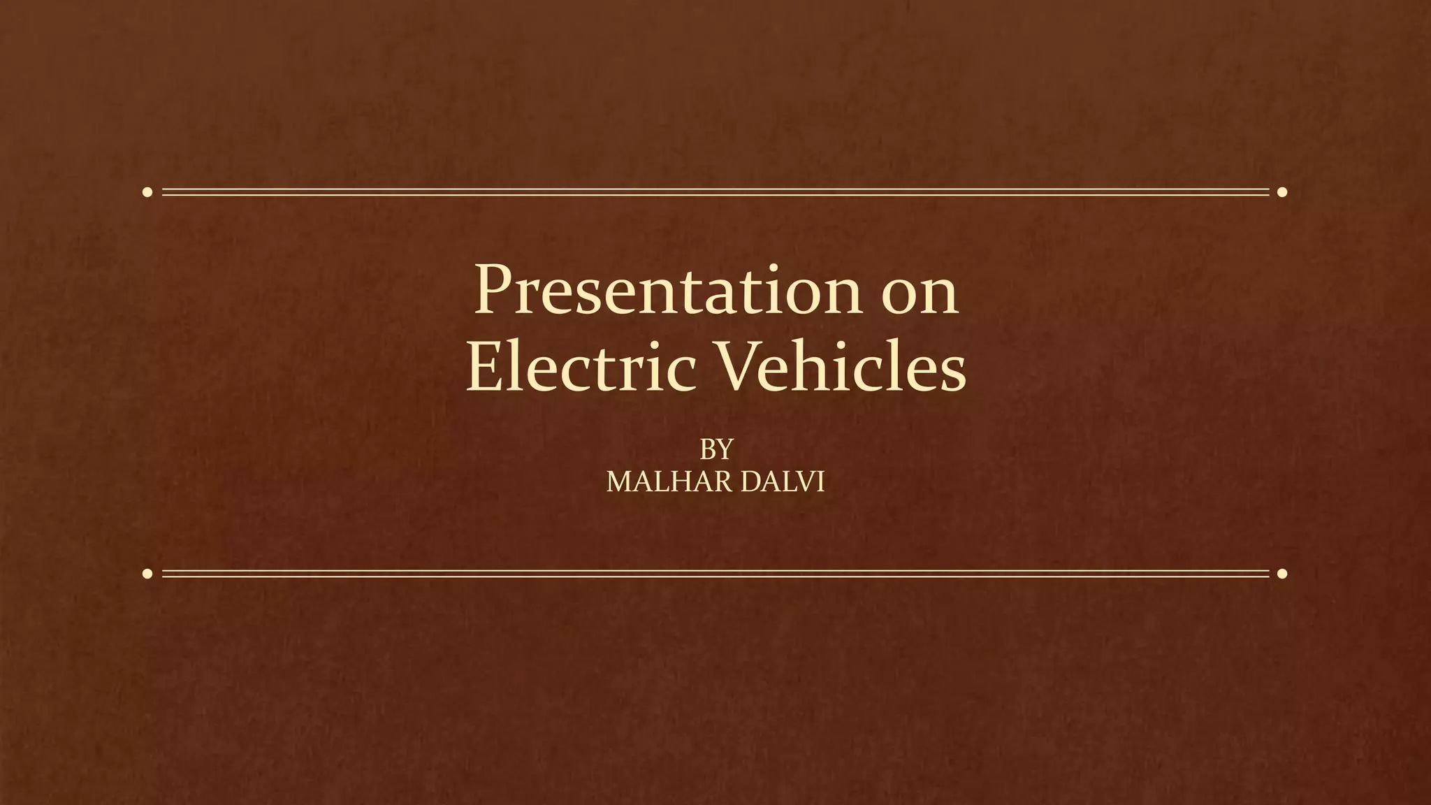 Presentation on Electric Vehicles | PPTX