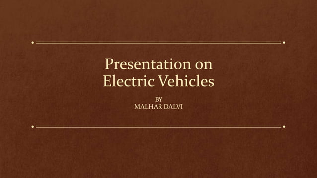 Presentation on Electric Vehicles | PPTX | Automotive Industry | Industries