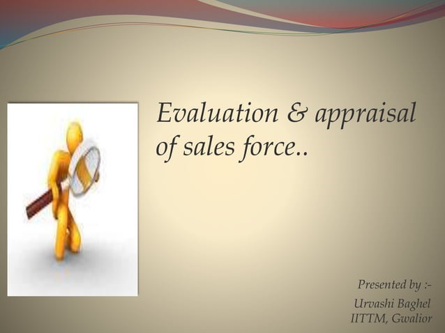 evaluation & appraisal of sales force | PPTX | Sales | Business