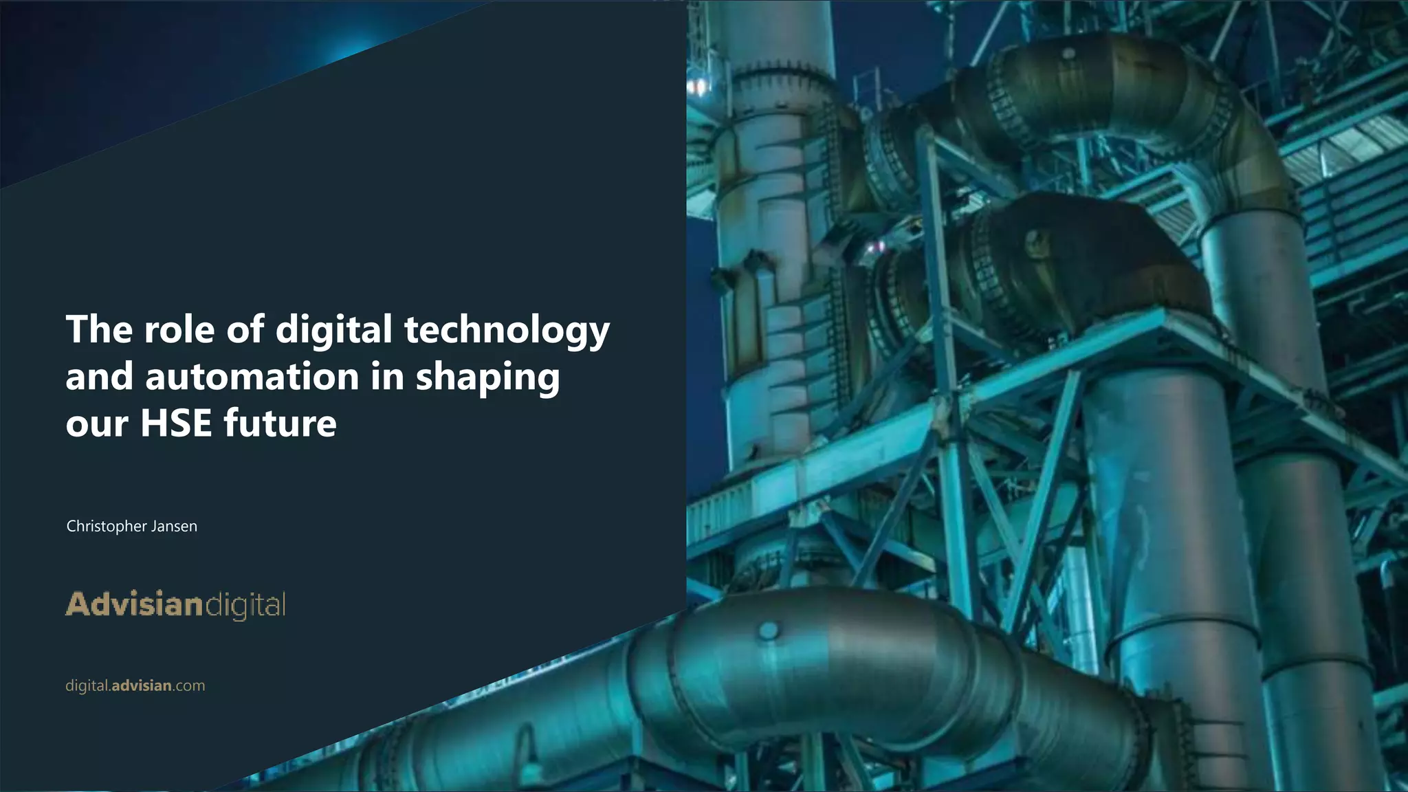 The role of digital technology and automation in shaping our HSE future ...