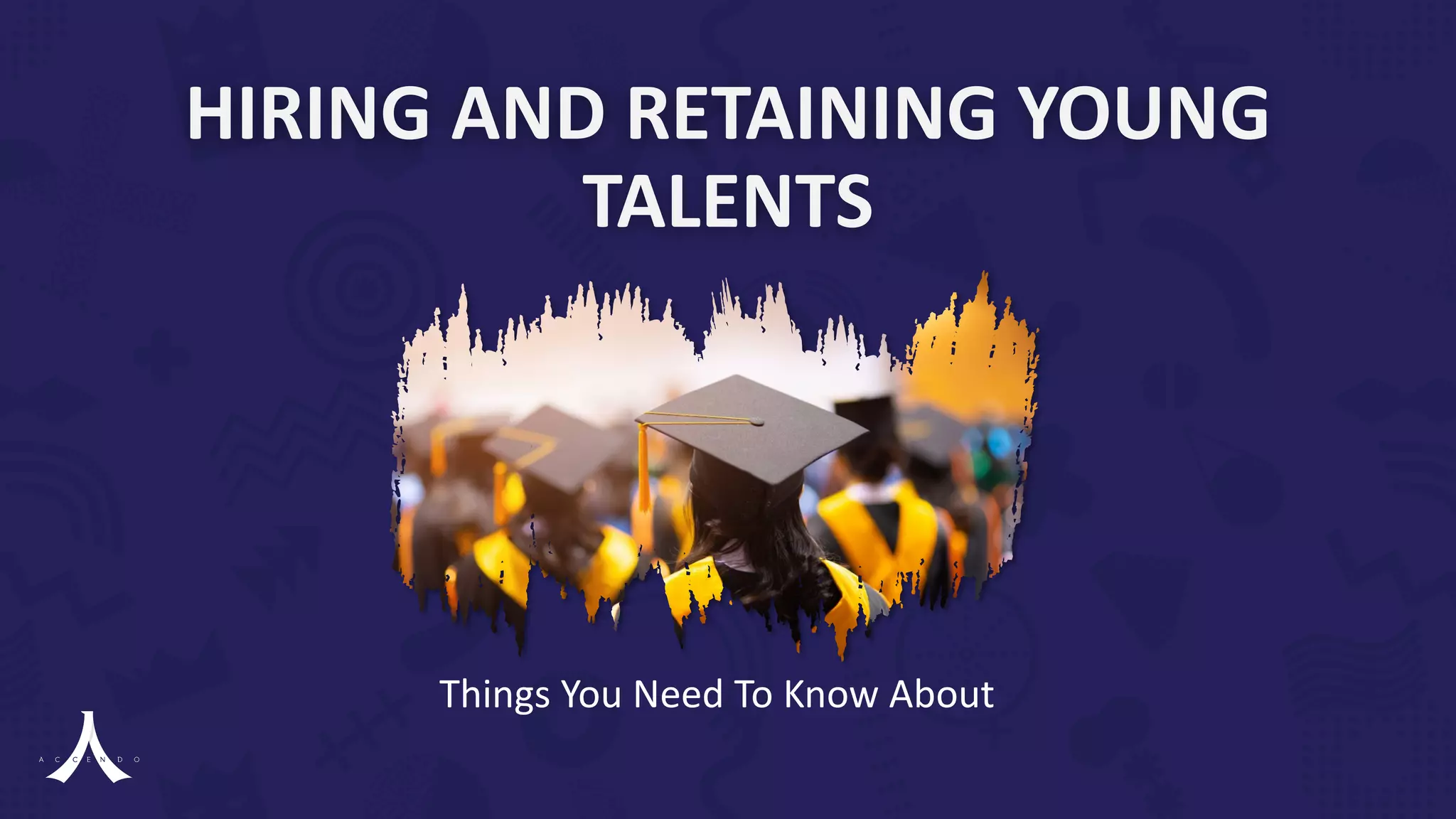 Hiring and Retaining Young Talents- Millennial & Gen Z Blueprint | PPT